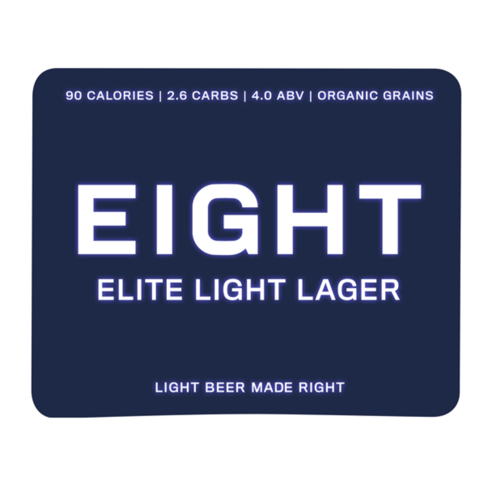 EIGHT LED Sign – EIGHT Elite Light Beer